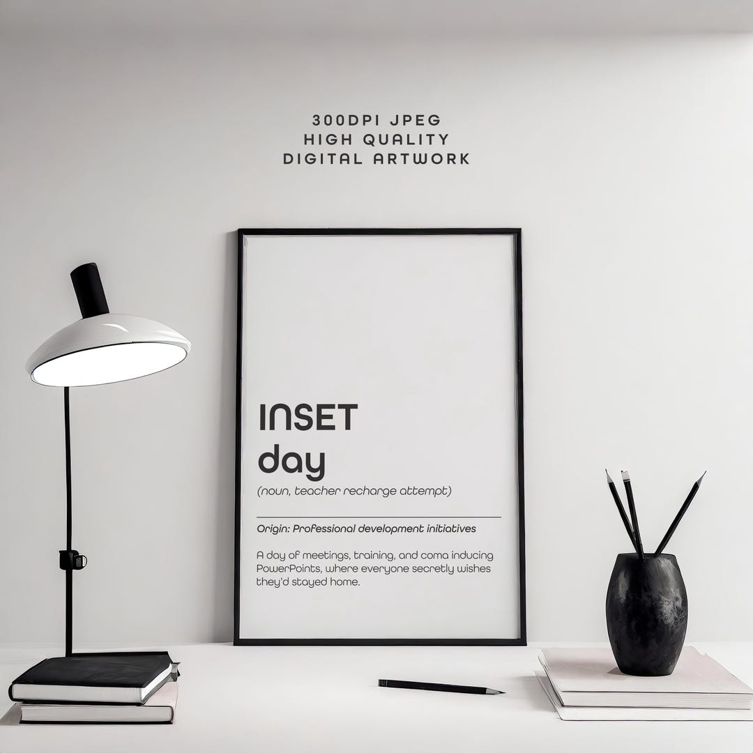 Funny Teacher Inset Day Definition Print, School Humor Poster (digital ...