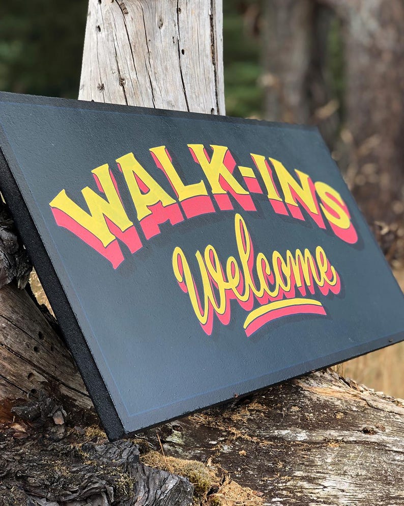 Hand-painted Sign – “walk-ins Welcome” – Sign Painting on MDF ...