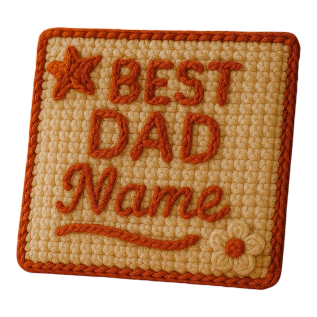 Custom Crochet "best DAD Name"sign Pattern – Printable Father's Day ...
