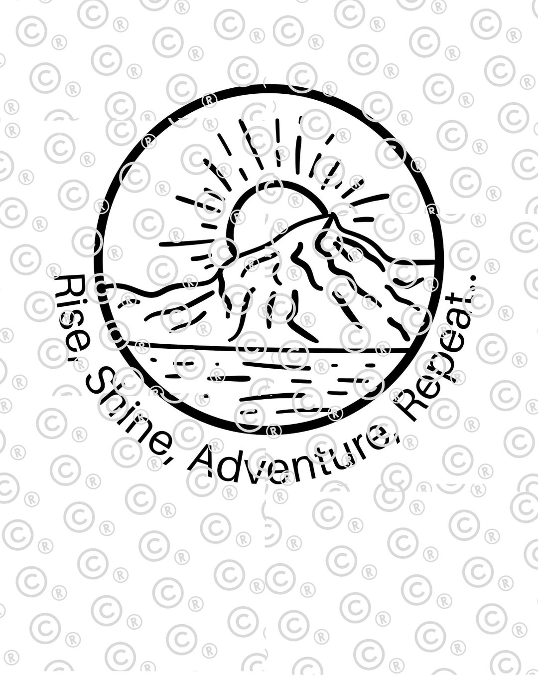 Rise, Shine, Adventure, Repeat Png & Svg File, Digital Download, Sun ...