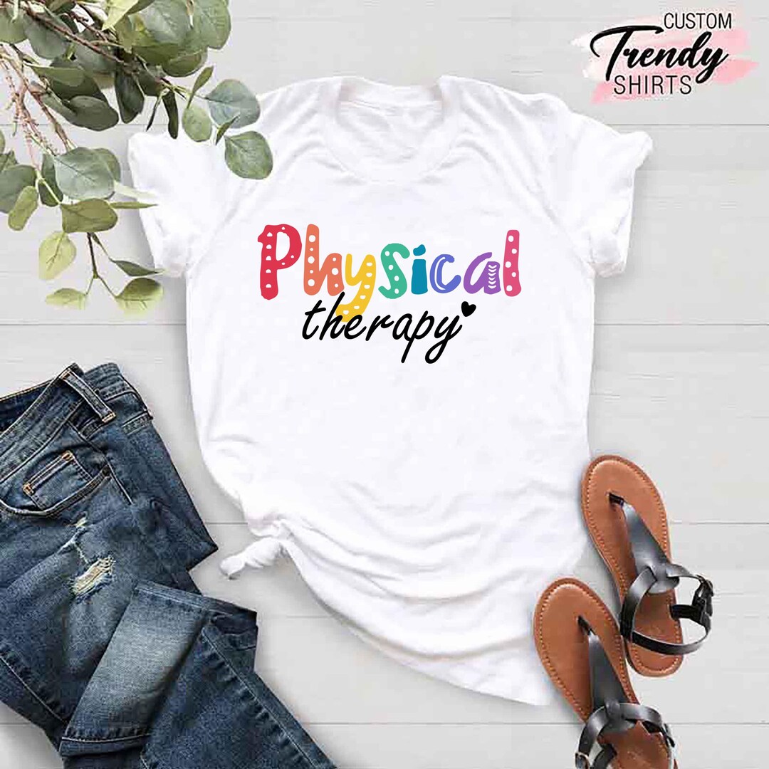 Physical Therapy Shirt, PT Student Tee, Physical Therapy Gifts, PT ...