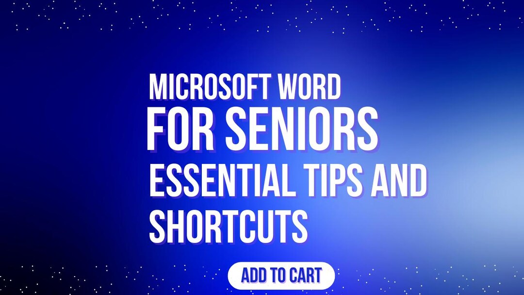 Guide to Microsoft Word for Seniors Seeking Tech Tips and Keyboard ...