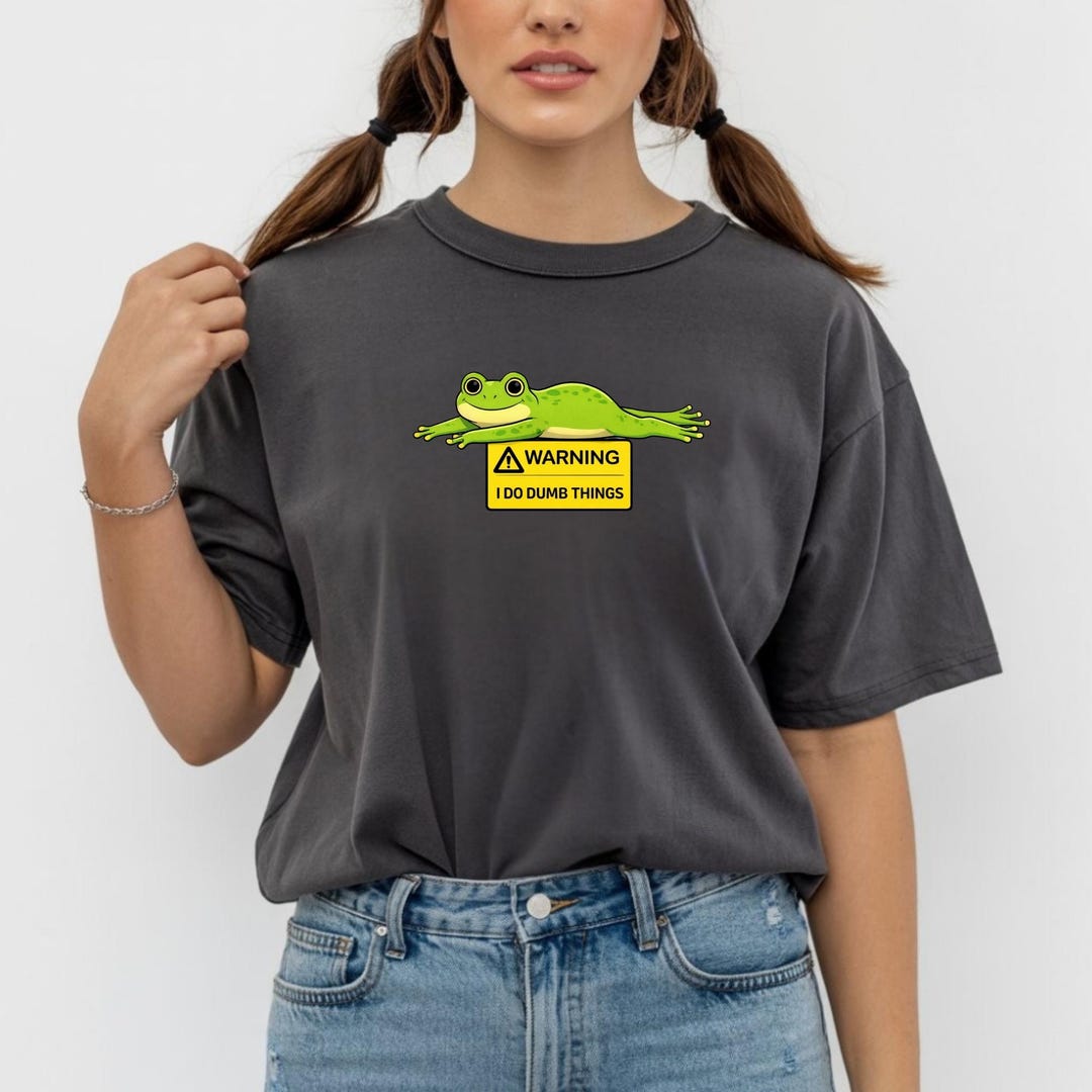 Funny Frog Warning PNG, Relatable Dumb Things Quote Design, Sarcastic ...