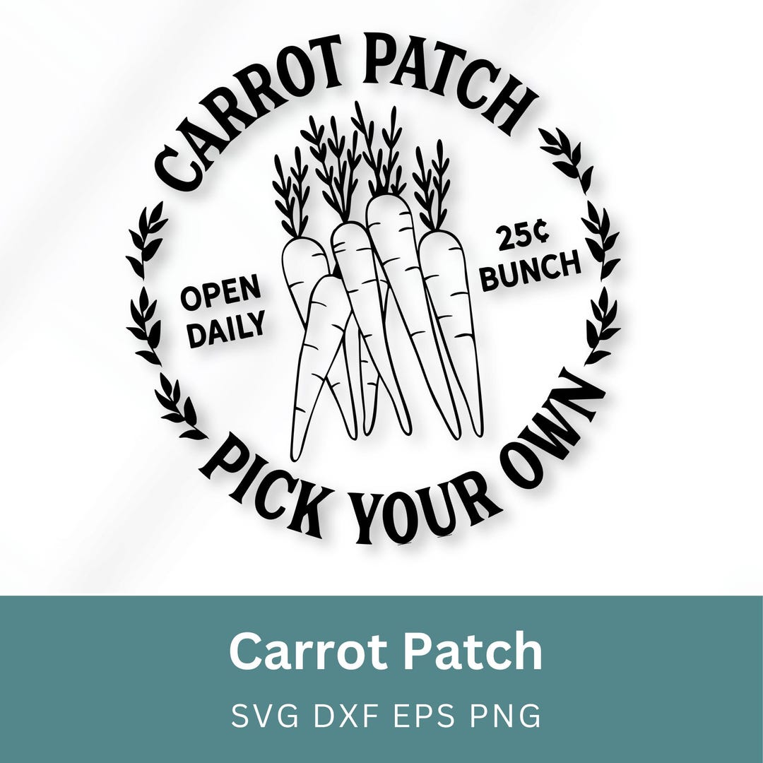 Carrot Patch SVG. “pick Your Own” Vintage Farm Stand. Farmhouse Easter ...
