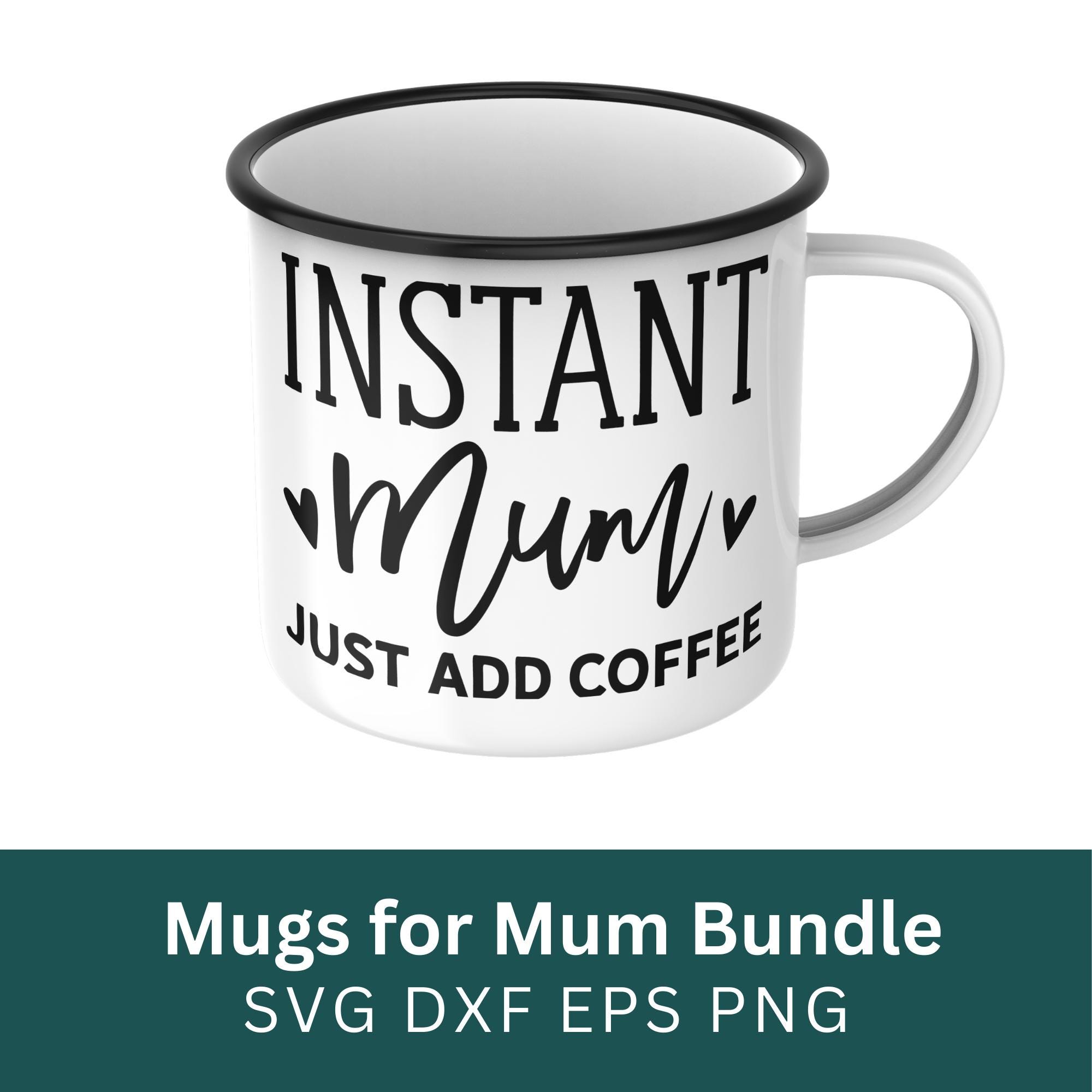 Mugs for Mum Bundle - Four Unique Designs. Instant Digital Download ...