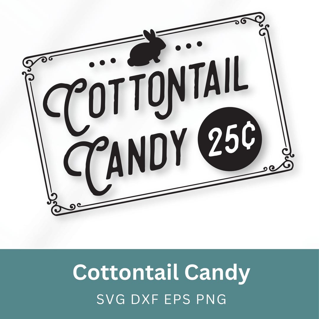 Vintage Easter “cottontail Candy” Sign SVG. Farmhouse 25 Cent Candy ...