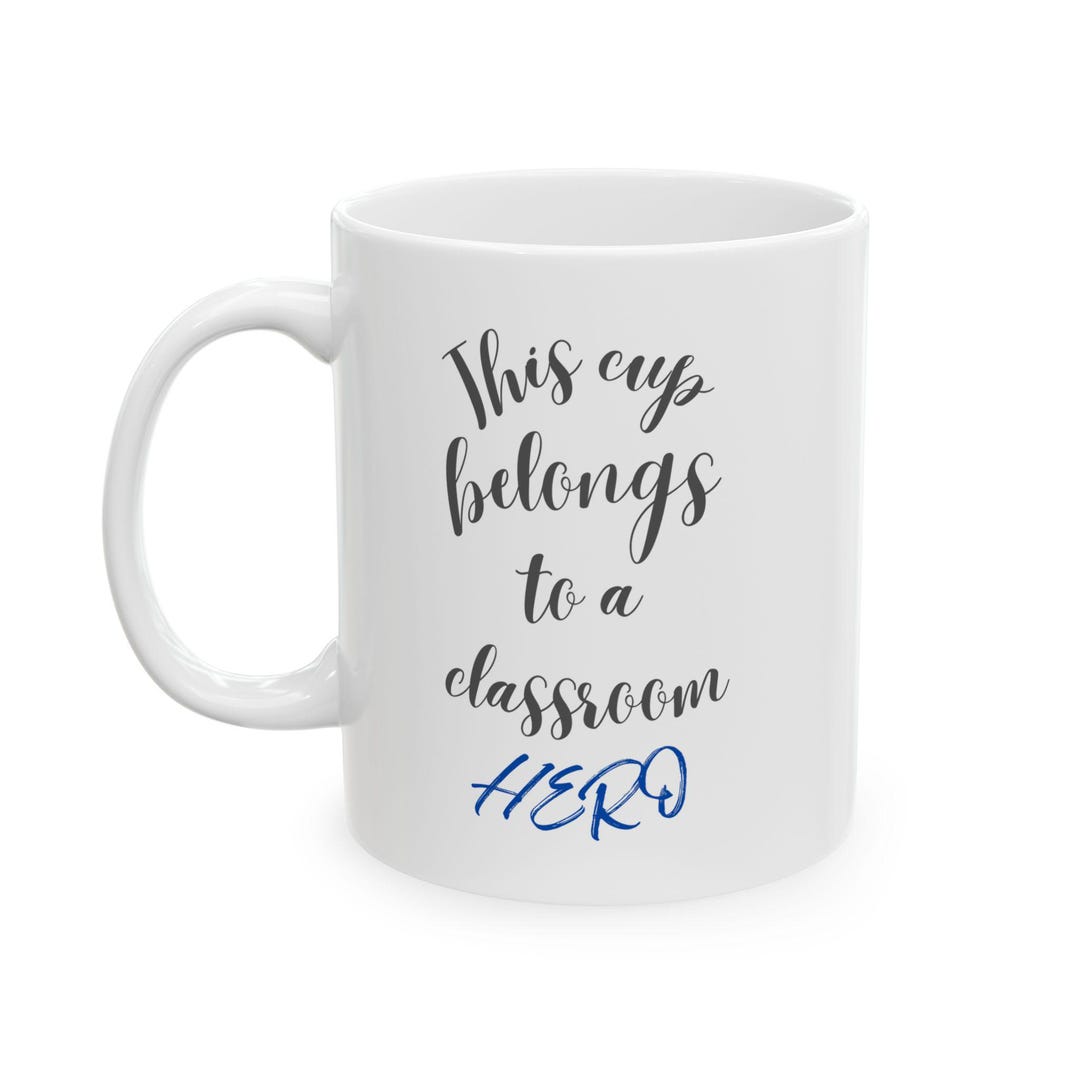 Classroom Hero Mug, Teacher Appreciation Gift - Etsy