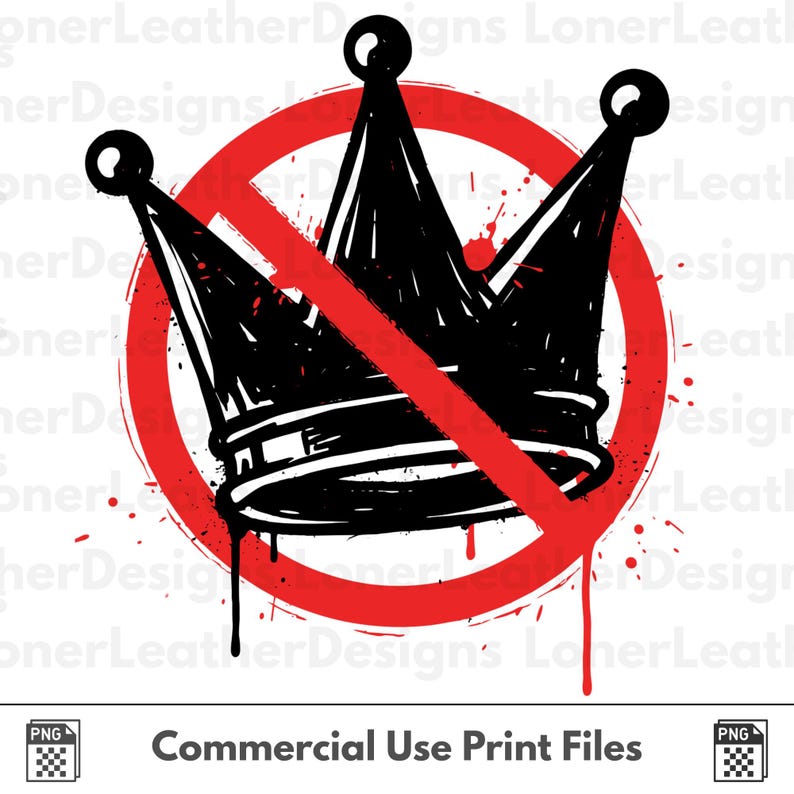 NO KINGS Anti Crown PNG, Rebel Street Art Print Design, No Royalty ...