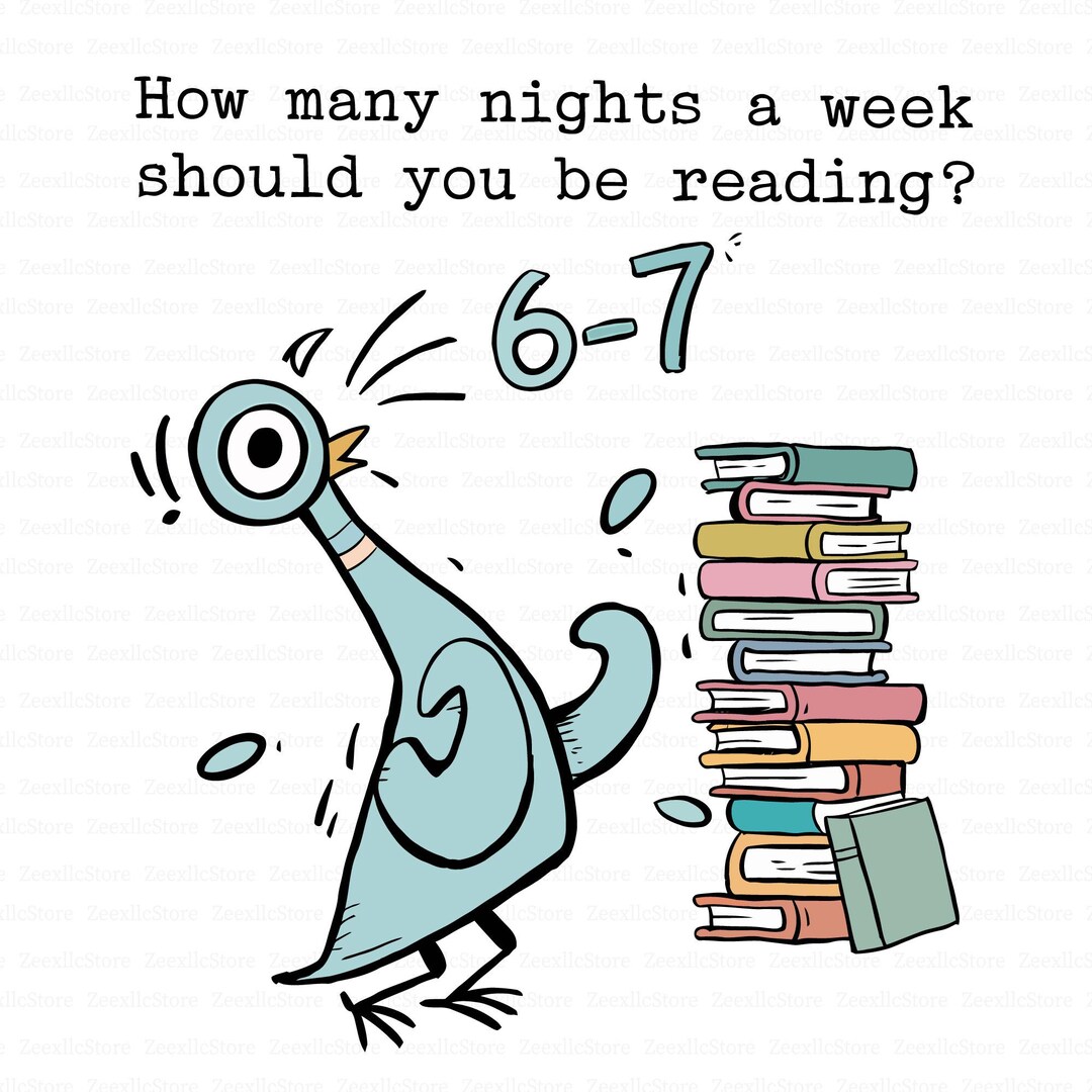 How Many Nights A Week Should You Be Reading 6-7 Png, Pigeon Elephant ...