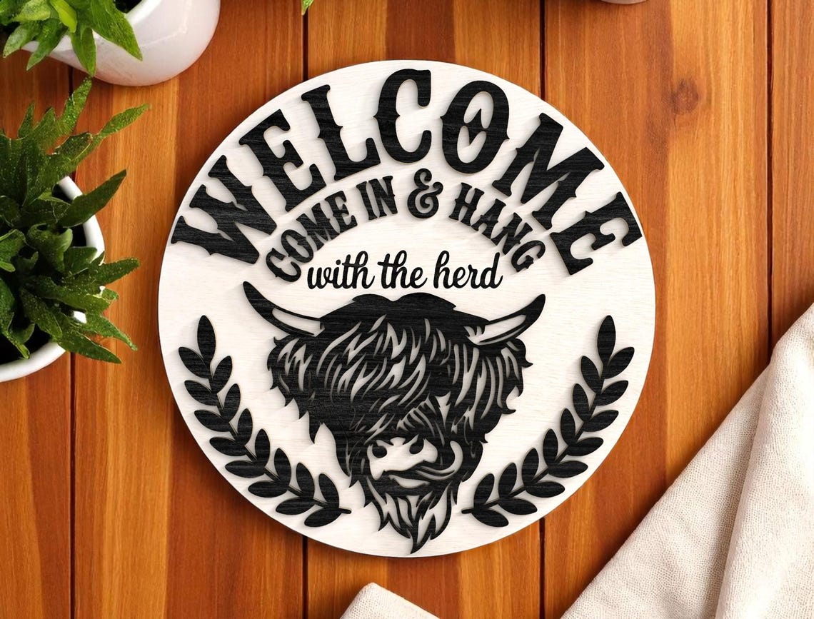 Highland Cow Welcome Sign Digital Files SVG – Come in & Hang With the ...