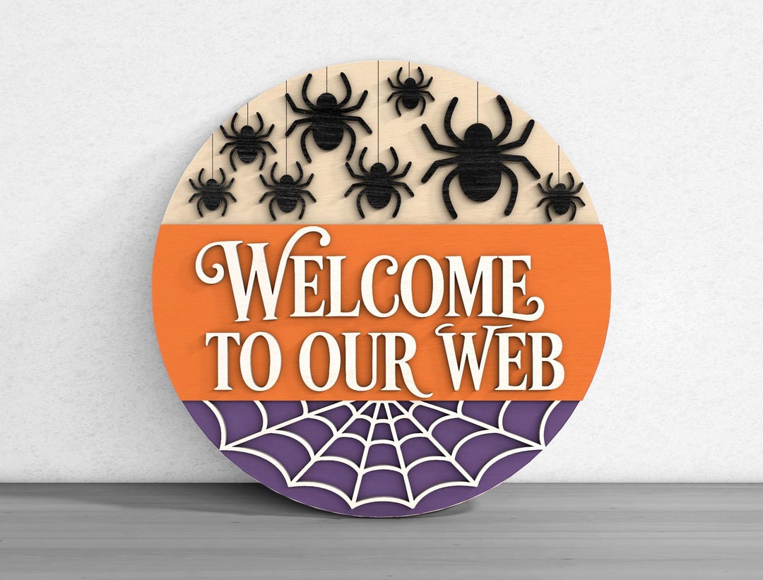Welcome to Our Web Halloween Spider Sign Welcome Sign Laser Cut Digital ...