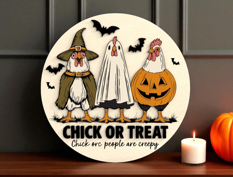 Chick or Treat Halloween Chicken Welcome Sign Laser Cut Digital Files ...