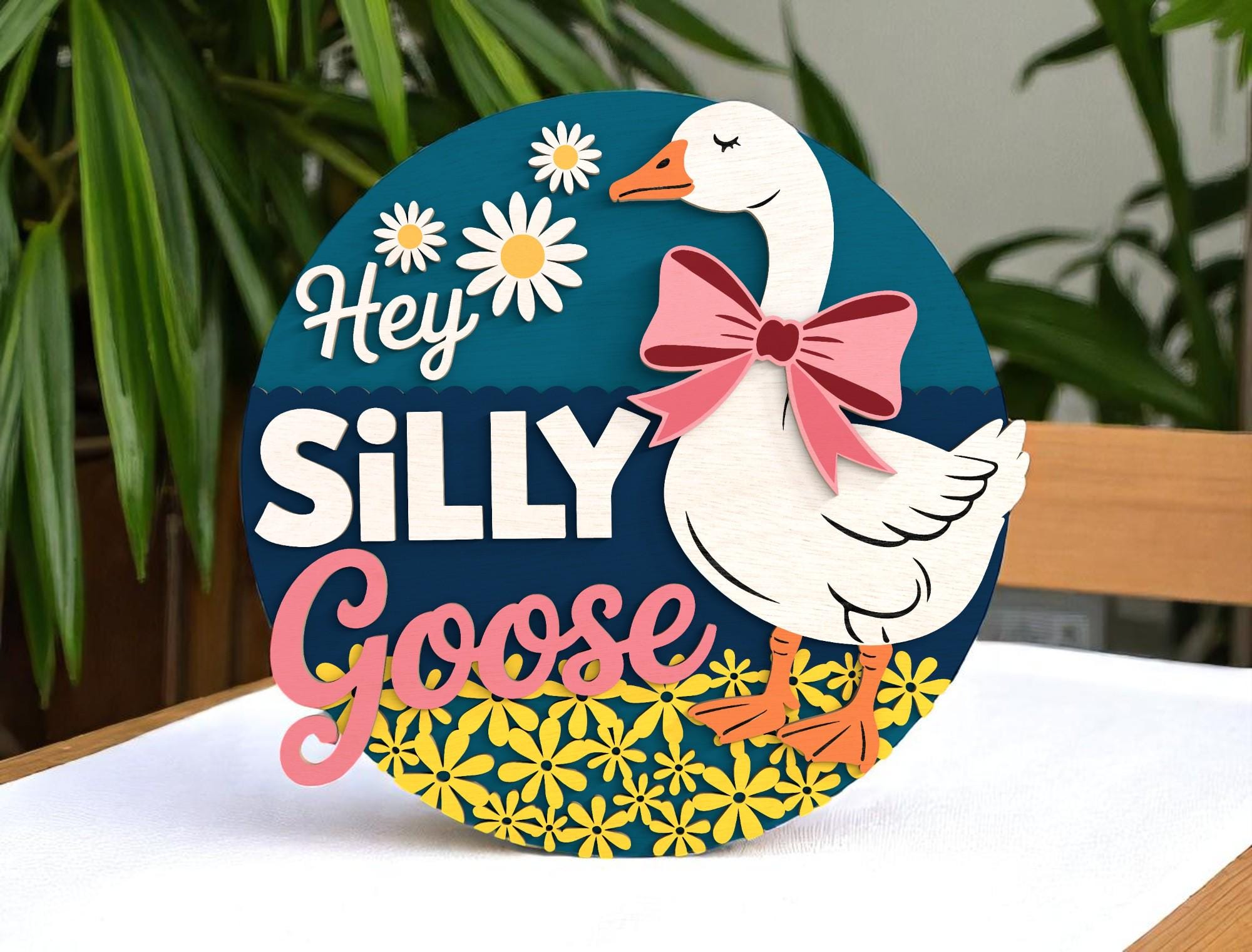 Hey Silly Goose Welcome Sign Laser Cut Digital Files SVG – Cute Goose ...