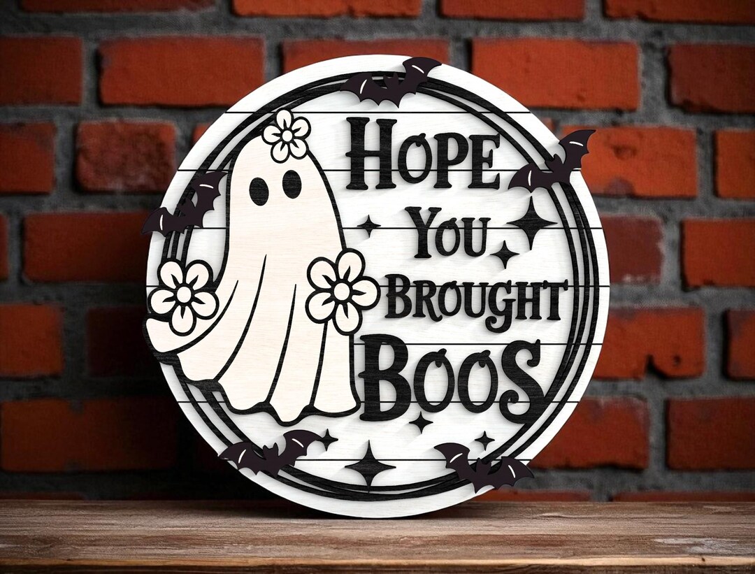 Hope You Brought Boos Halloween Welcome Sign Laser Cut Digital SVG ...