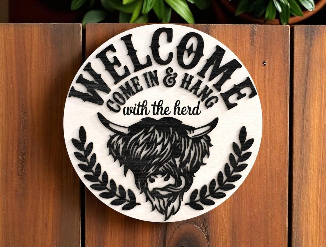 Highland Cow Welcome Sign Digital Files SVG – Come in & Hang With the ...