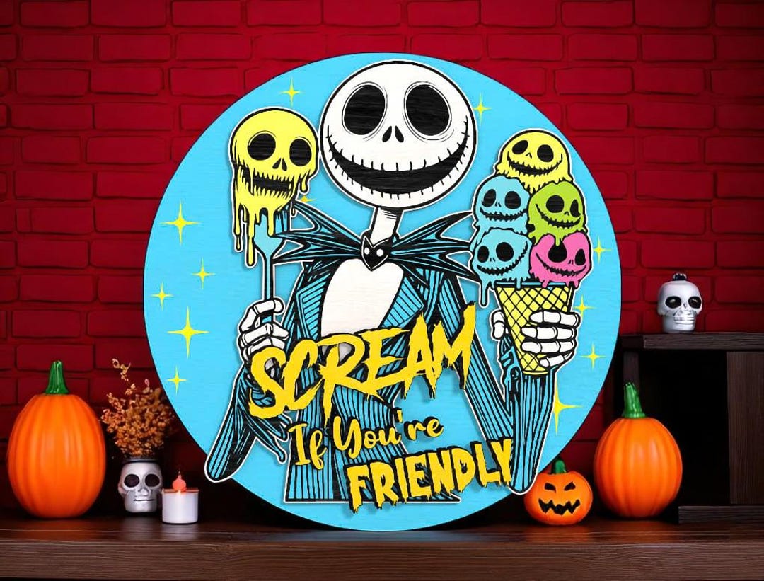 Jack Skellington “scream If You’re Friendly” Welcome Sign Digital Files ...