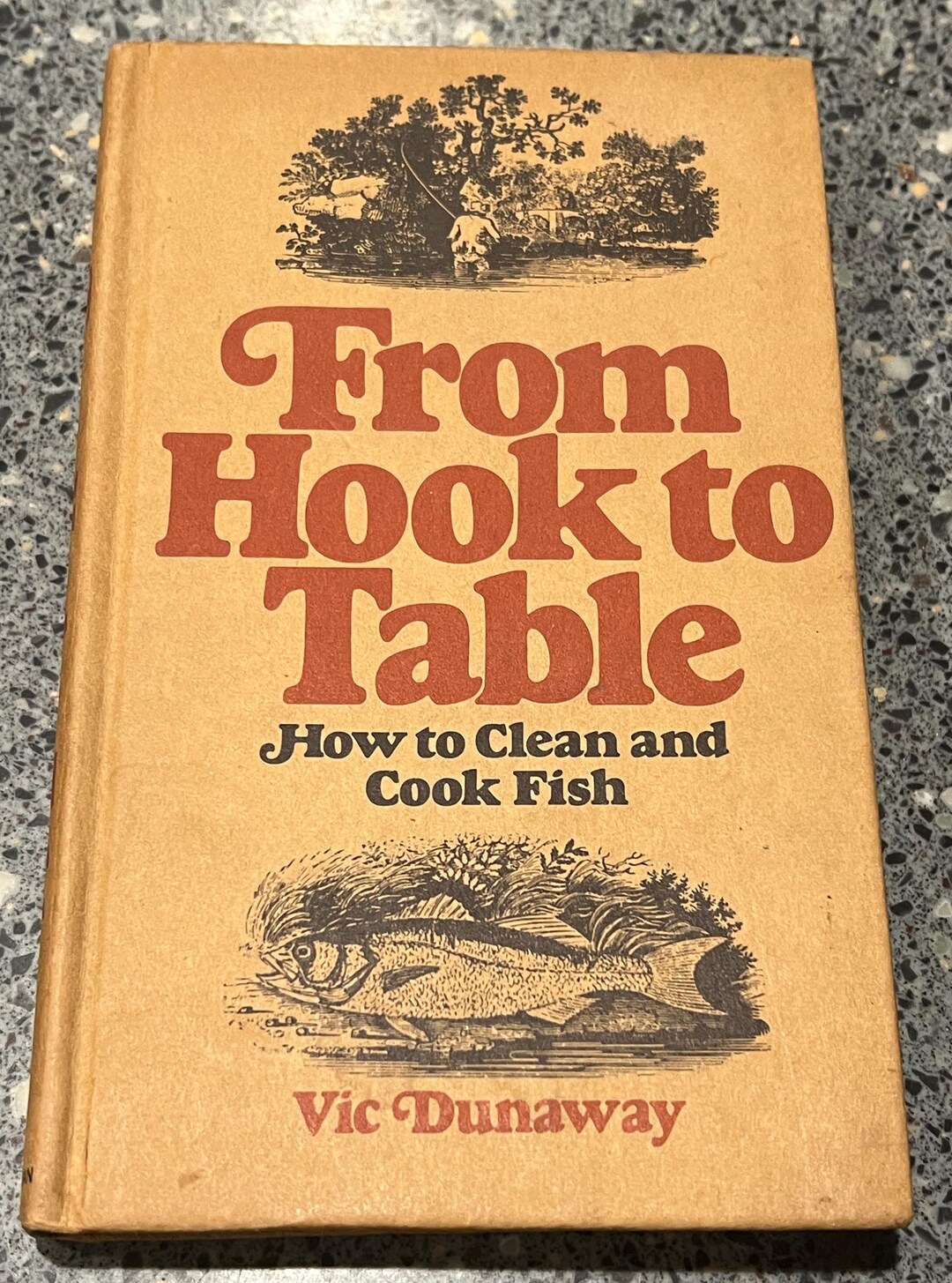 1974 From Hook to Table How to Clean and Cook Fish Little Hardcover ...