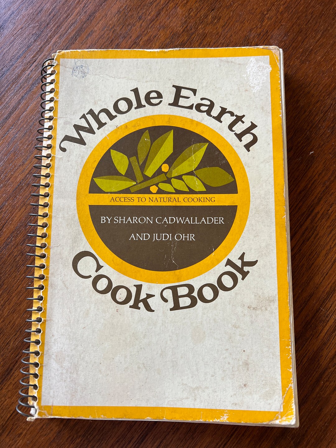 1972 Whole Earth Cookbook Access to Natural Cooking Spiral Book Vintage ...