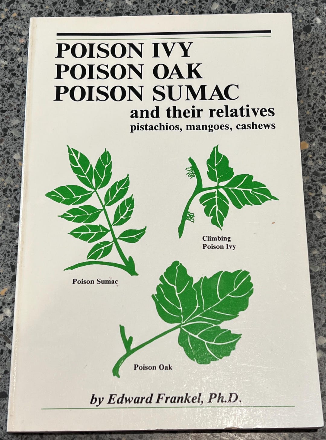 1991 Poison Ivy Poison Oak Poison Sumac and Their Relatives Pistachios ...