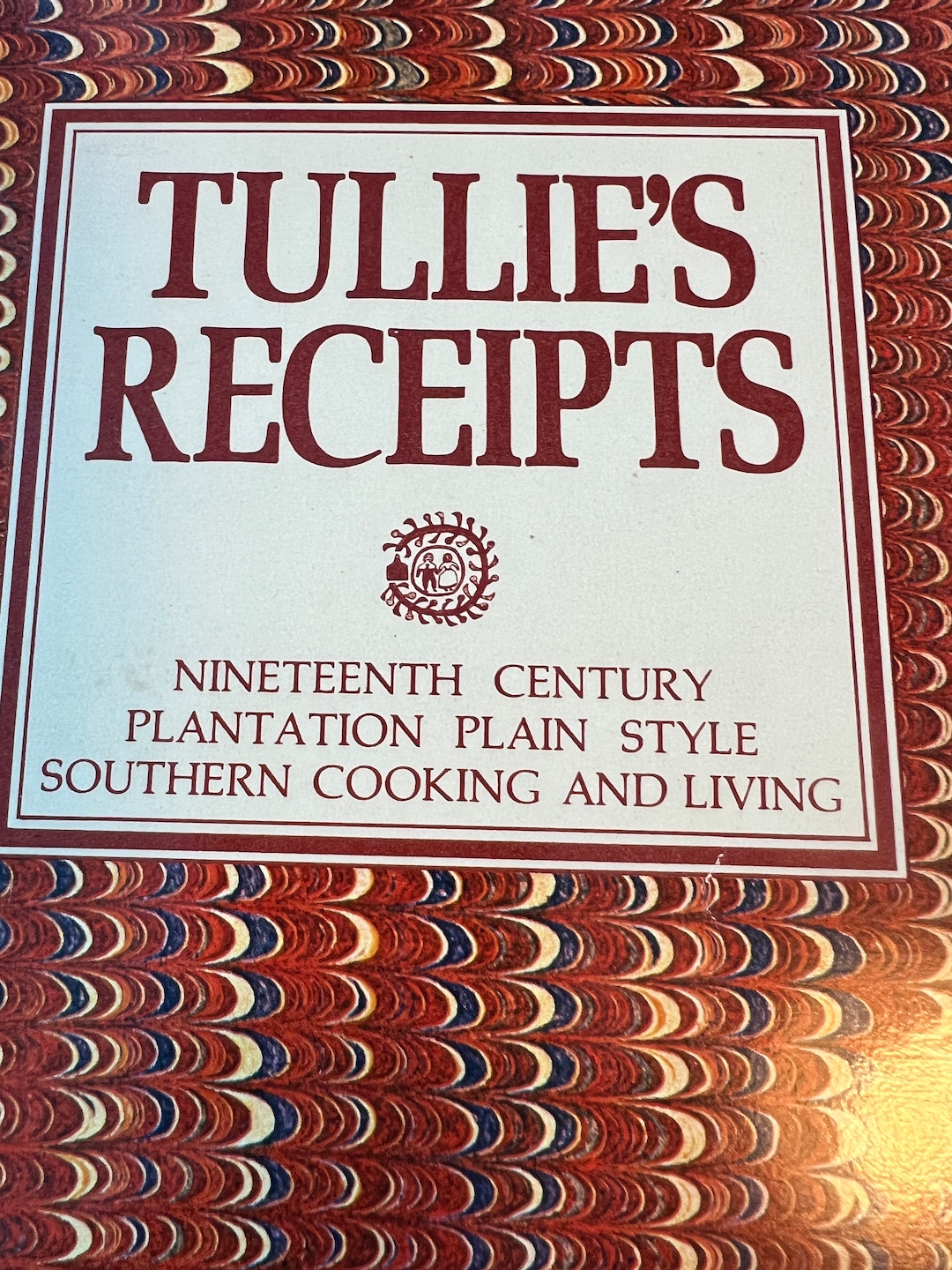 1976 Tullie's Receipts 19th Century Plantation Plain Style Southern ...