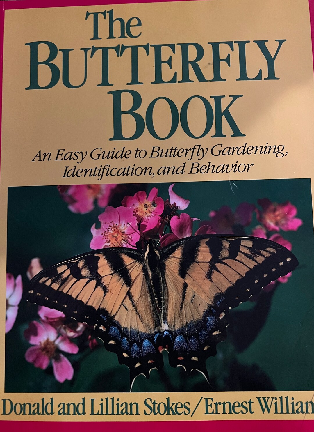 1991 the Butterfly Book an Easy Guide to Butterfly Gardening ...