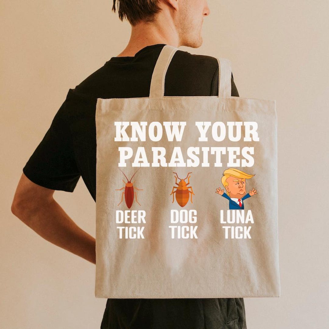Know Your Parasites – Anti-trump Political Humor Tote Bag - Etsy