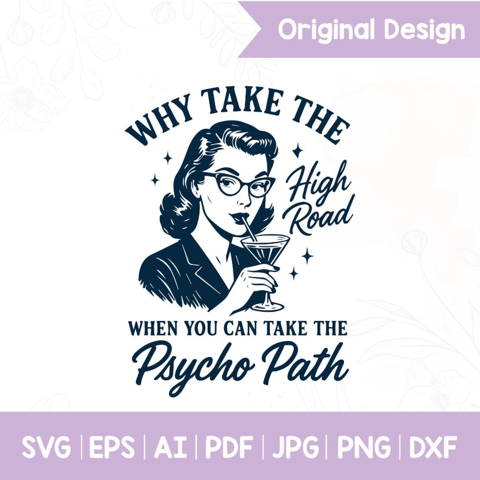 Psycho Path Sarcastic SVG PNG: Funny Retro Woman Design (digital ...