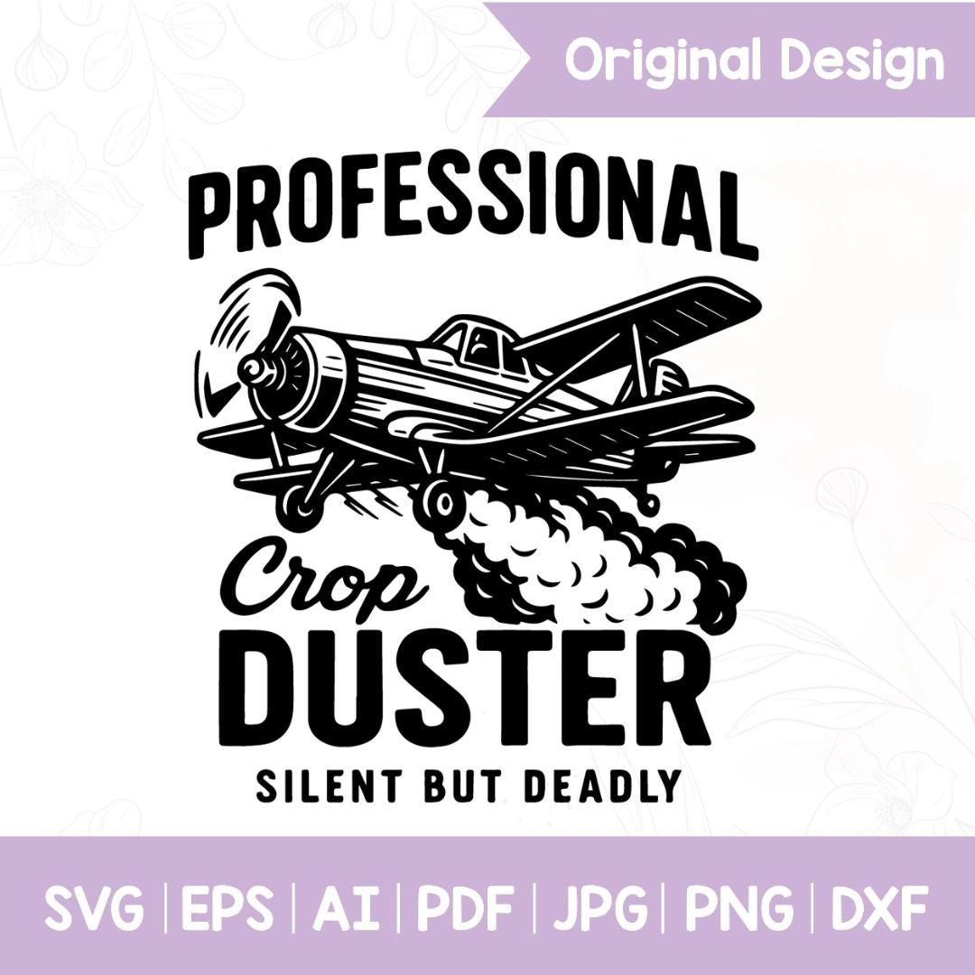 Funny Crop Duster SVG: Mens Shirt Design, Father's Day Cricut File ...