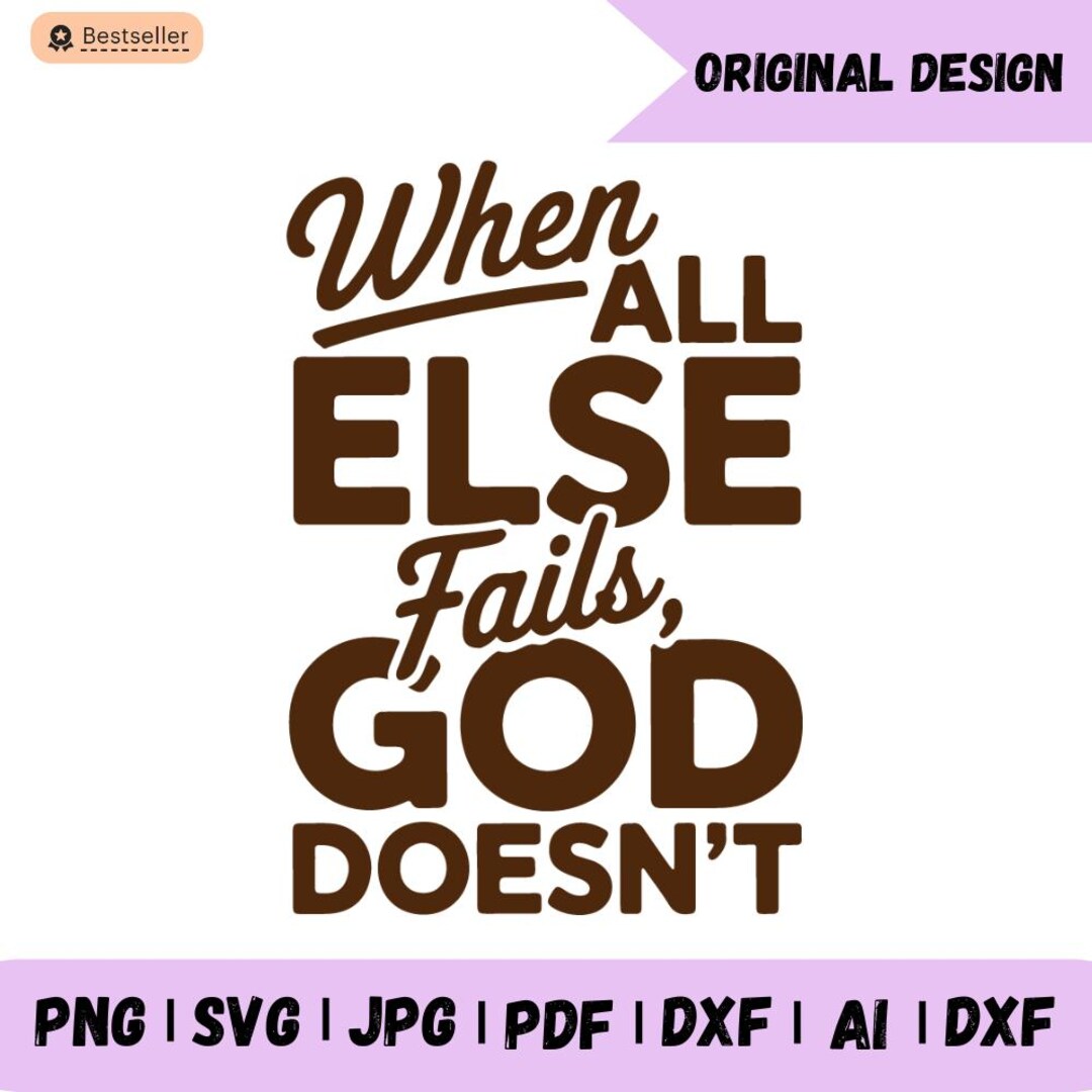 God Doesn’t Fail SVG: Christian Bible Verse Cut File (digital Download ...