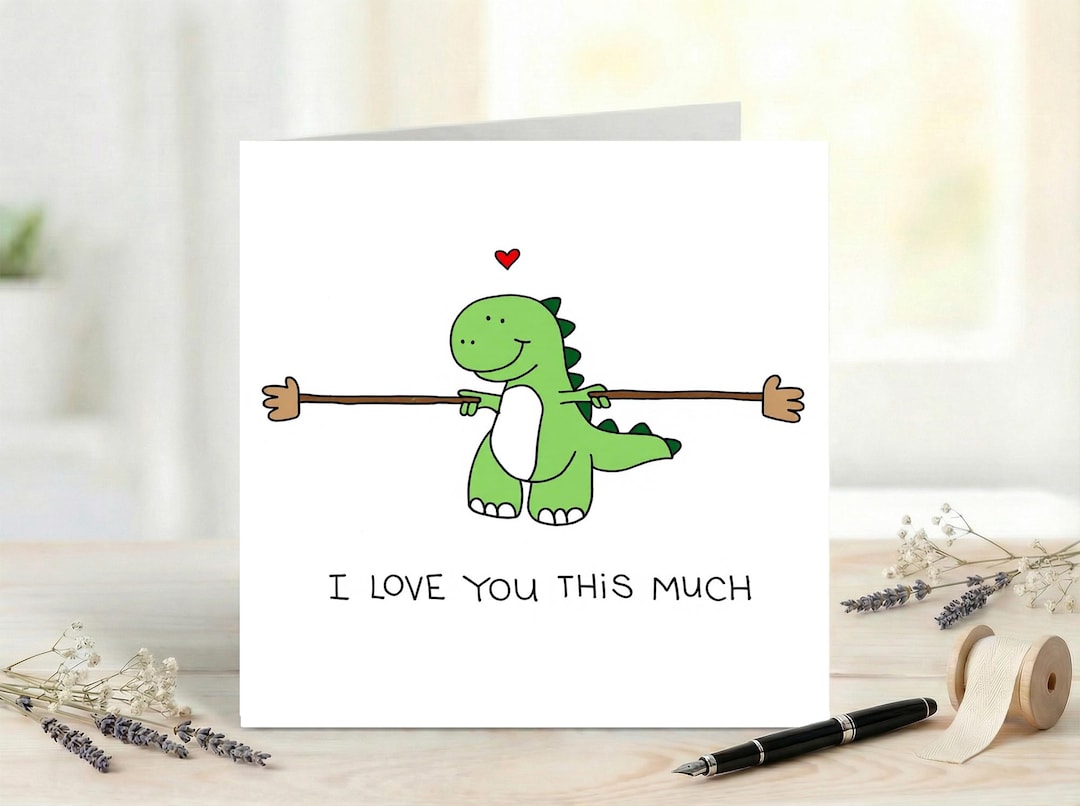 I Love You This Much Card, Cute Dinosaur Love Card, Sweet Funny ...