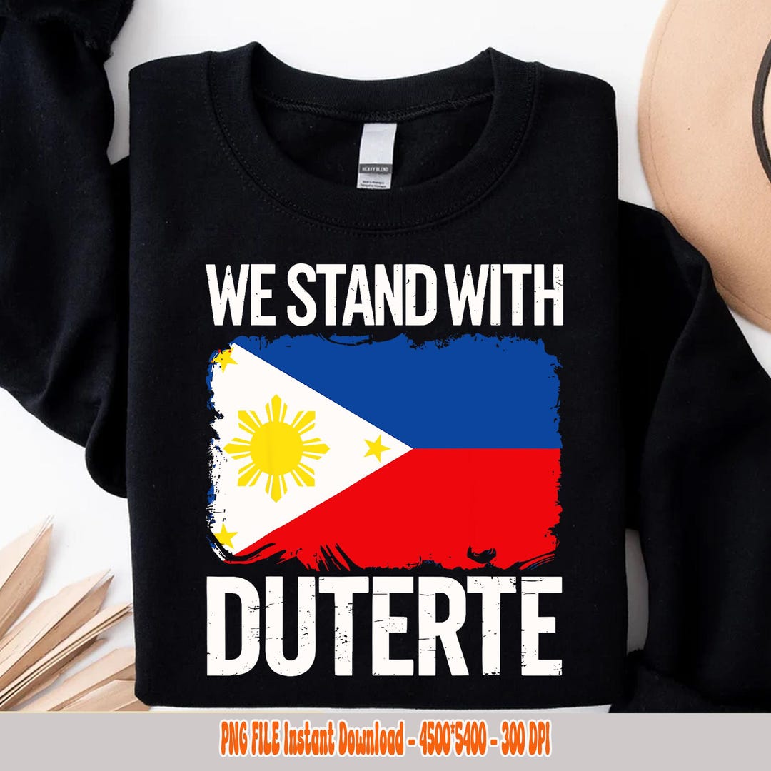 We Stand With Duterte Free Duterte PNG - Rodrigo Duterte Philippines ...