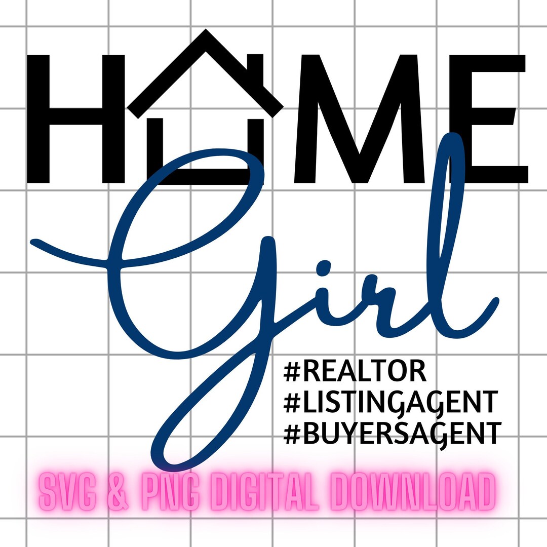 Home Girl Real Estate PNG & SVG Digital Download - Etsy