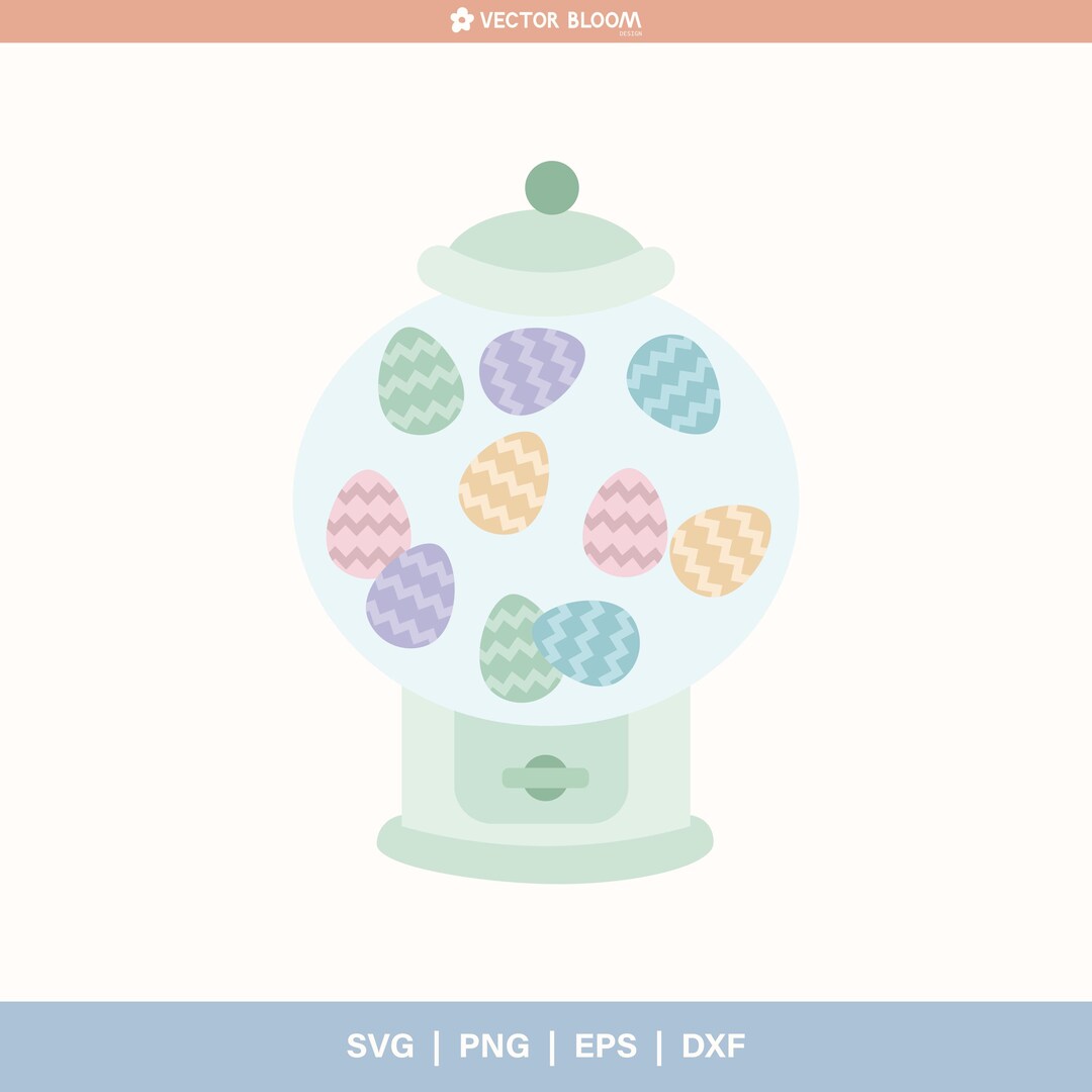 Easter Gumball Machine | Easter Eggs SVG | Easter SVG | PNG Easter Eggs ...