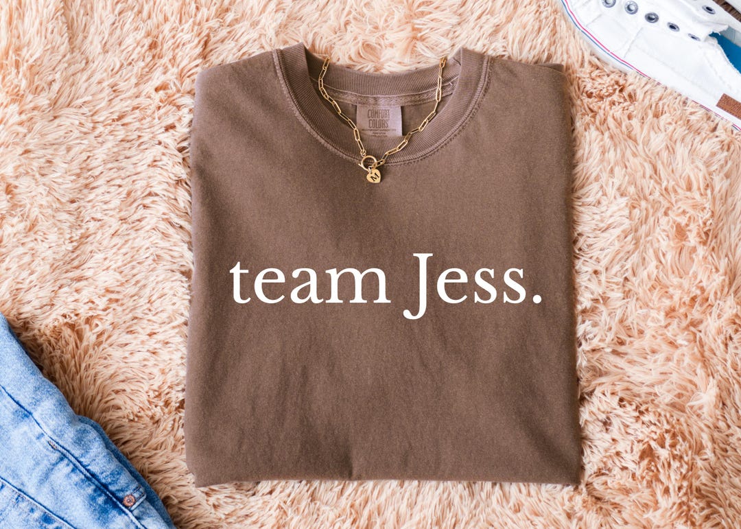 Team Jess Shirt| Comfort Colors Crewneck | Unisex T-shirt Multiple ...