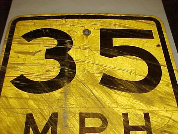 Yellow 35 Mph Sign