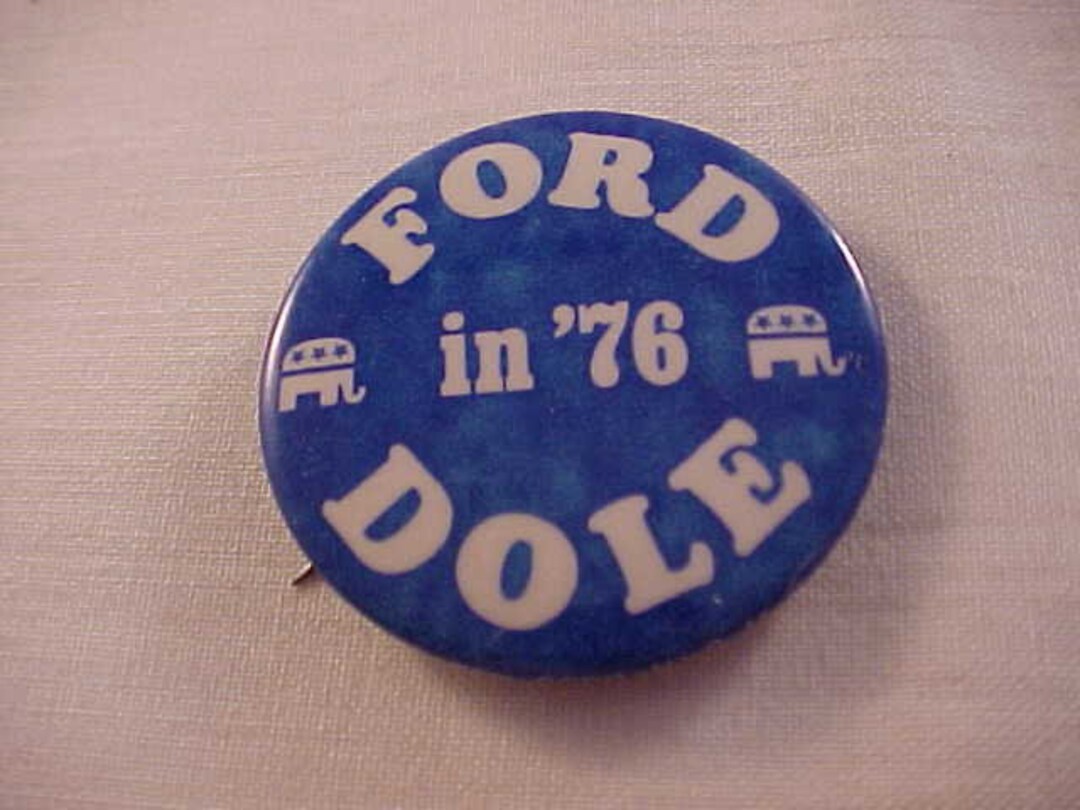 Ford Dole in '76 Gerald Ford Political Campaign Pin Button - Etsy