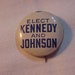 Elect Kennedy and Johnson Campaign Pin Pinback Button - JFK Jack ...