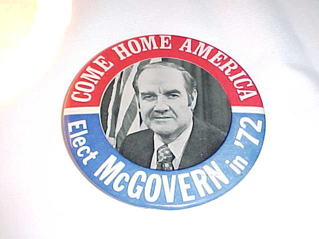 Come Home America Elect Mcgovern in '72 George Mcgovern - Etsy
