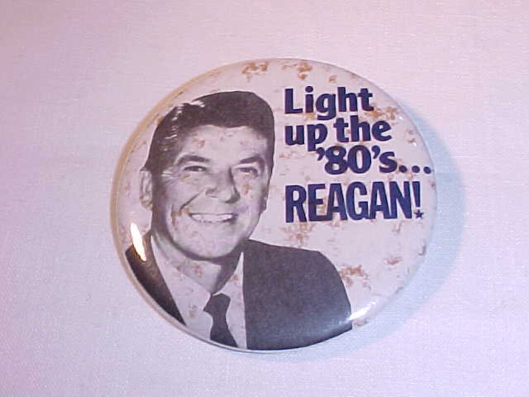 Light up the '80's Reagan Pin Pinback Button Ronald Reagan 1980 ...