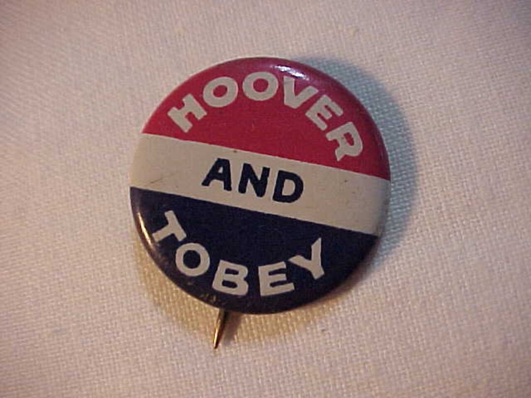Hoover and Tobey Coattail Campaign Pin Pinback Button Herbert Hoover ...