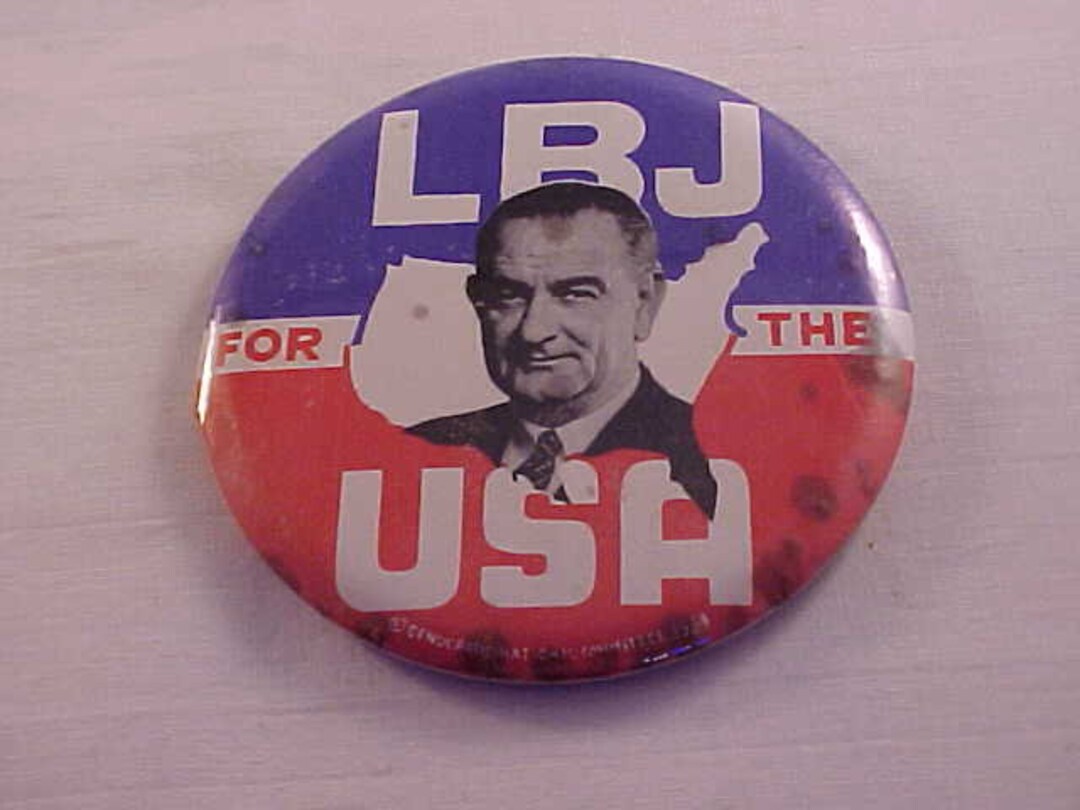 LBJ for the USA Lyndon B Johnson Presidential Political Pinback ...