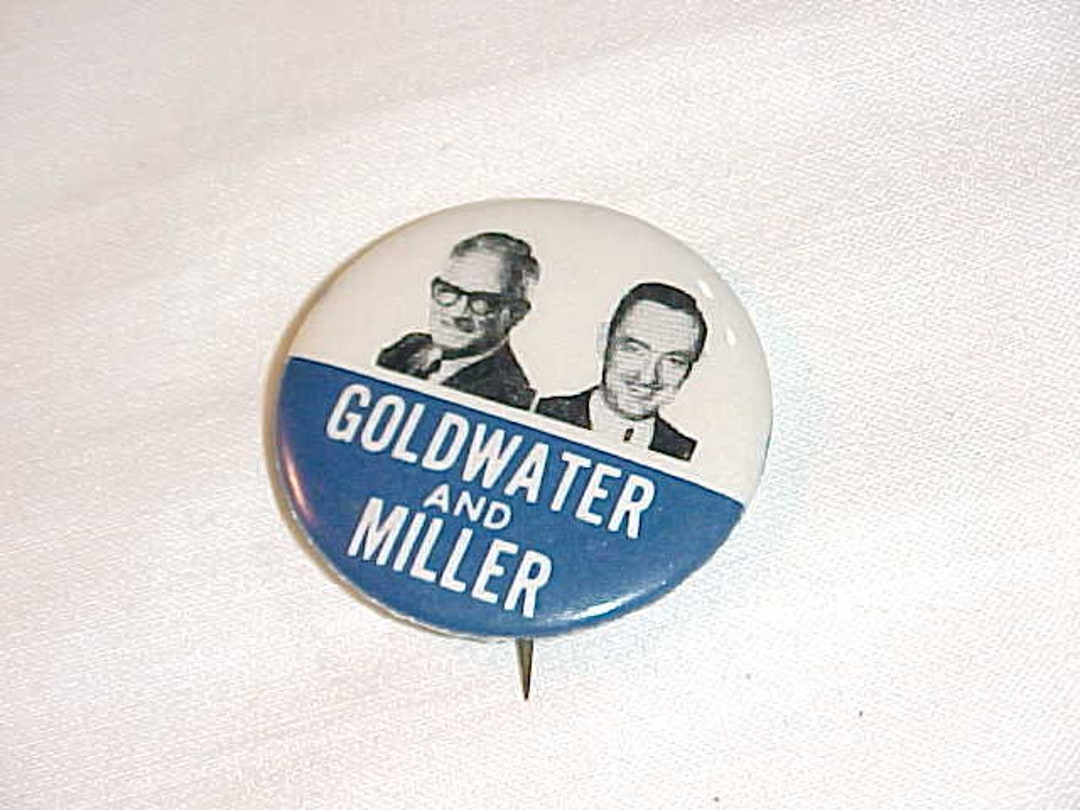 Goldwater Miller - 1964 Barry Goldwater Political Campaign Pin Pinback ...