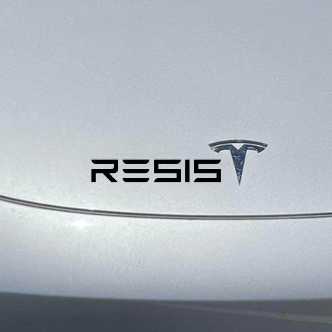 Resist Sticker for Tesla - Use the T-logo . Take a Stand Against Elon ...