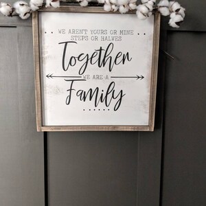 Together We Are Family Sign, Wood Sign, Home Decor, Family Sign, Family ...