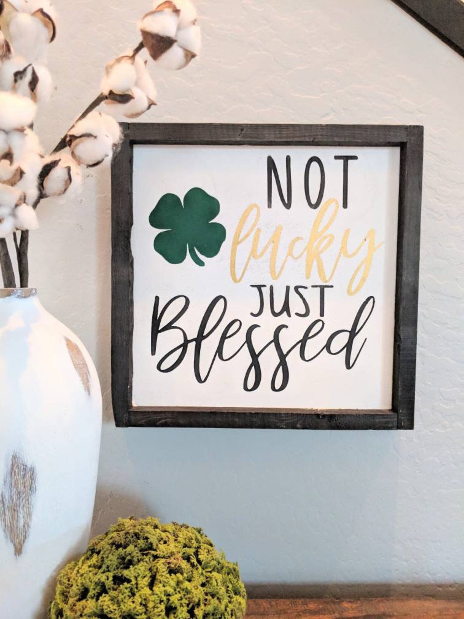 Not Lucky Just Blessed St Patrick's Day Holiday Decor - Etsy