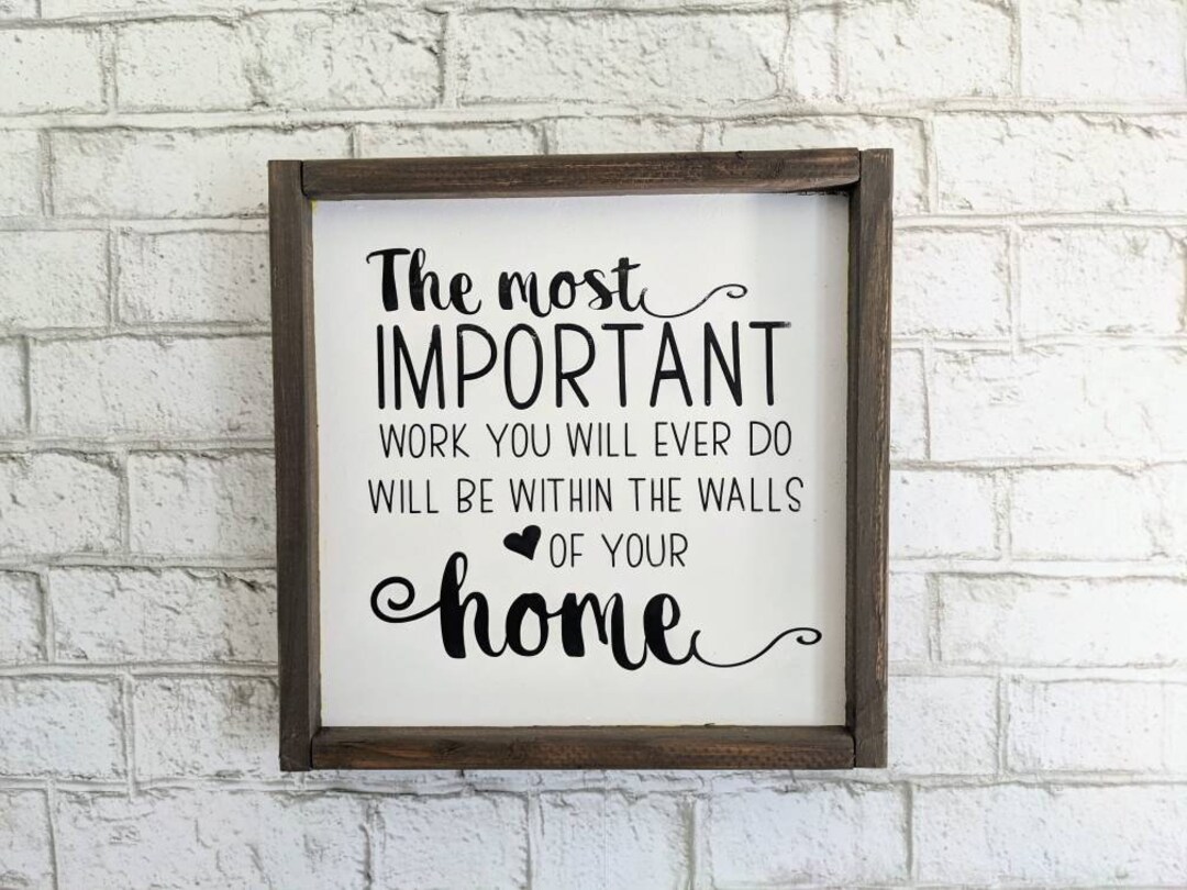 The Most Important Work You Will Ever Do Will Be Within the Walls of ...