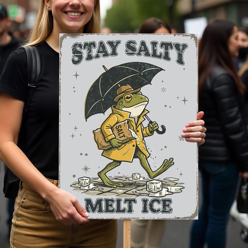 Stay Salty Melt ICE Protest Sign, 18x24 Printable Digital Download - Etsy