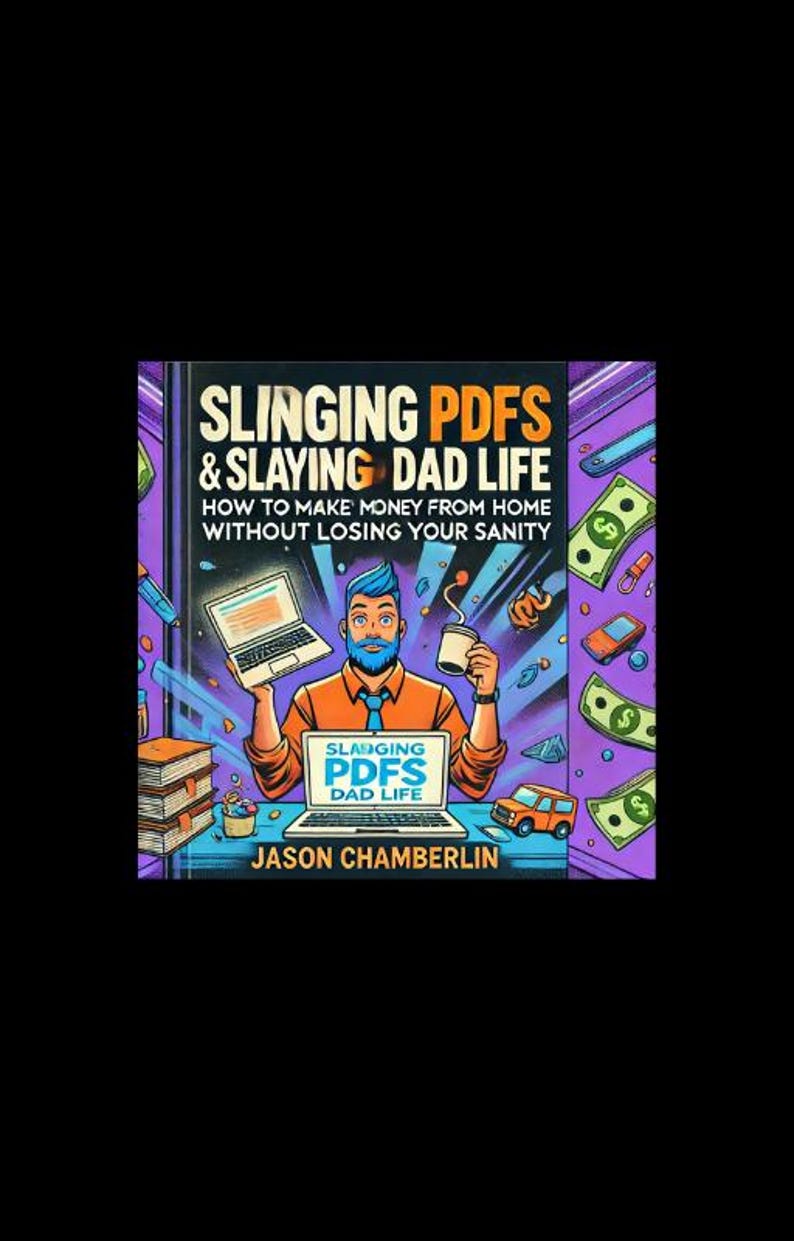 How to Sell Simple Pdfs & Slay Dad Life | Make Money From Home Selling ...