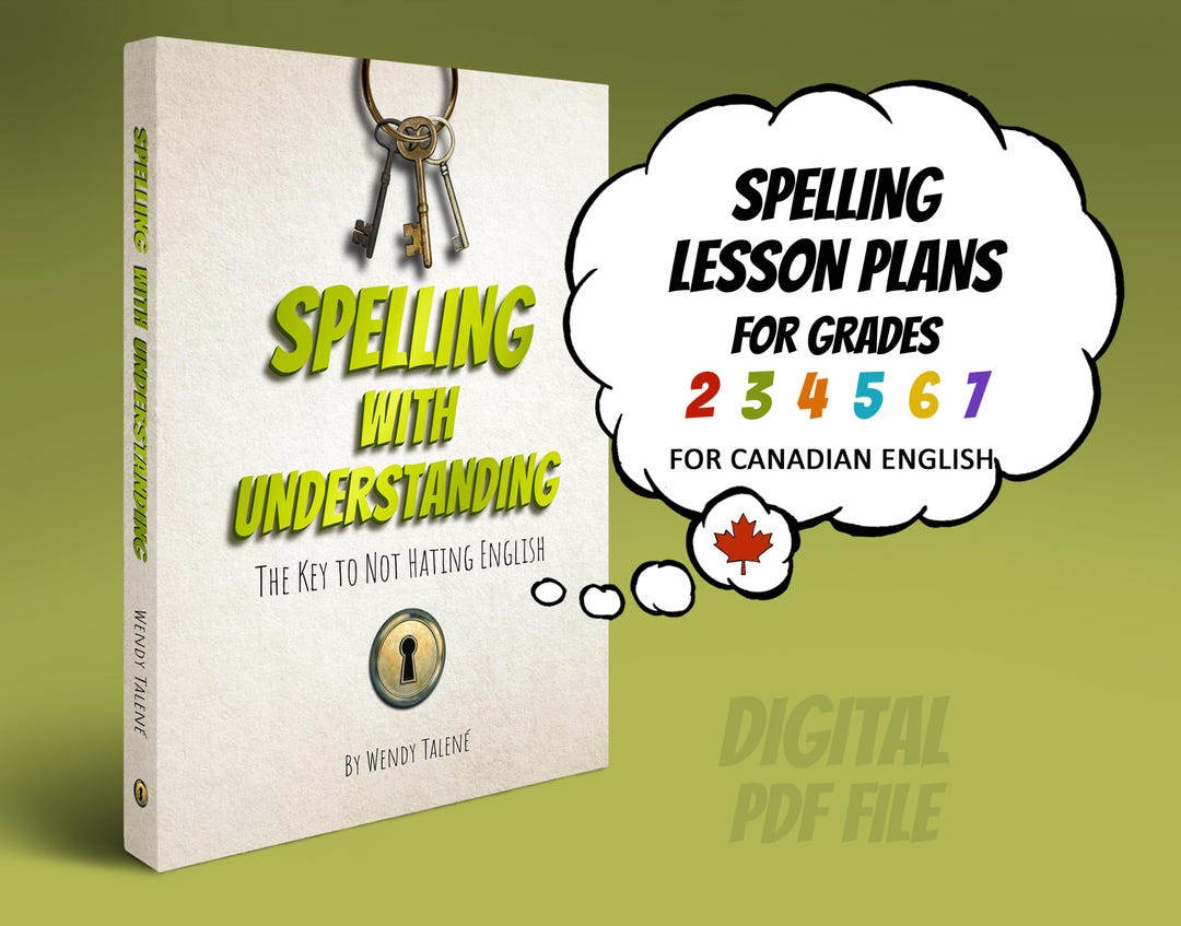 Spelling Lesson Plans - Canadian English - Grades 2-7 Spelling With ...