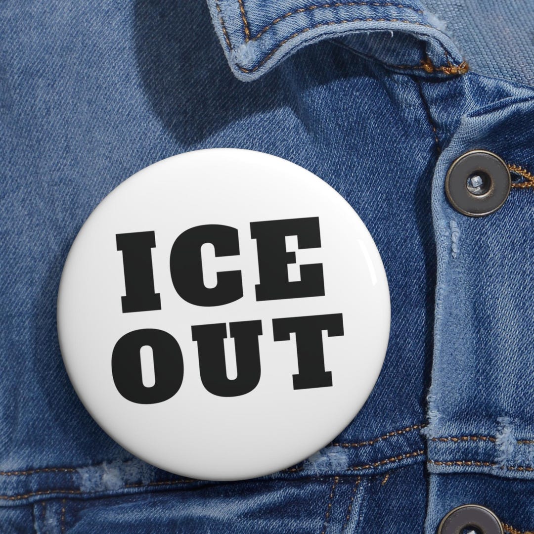 ICE OUT Pin | Activist Protest Button, Immigrant Rights - Etsy UK